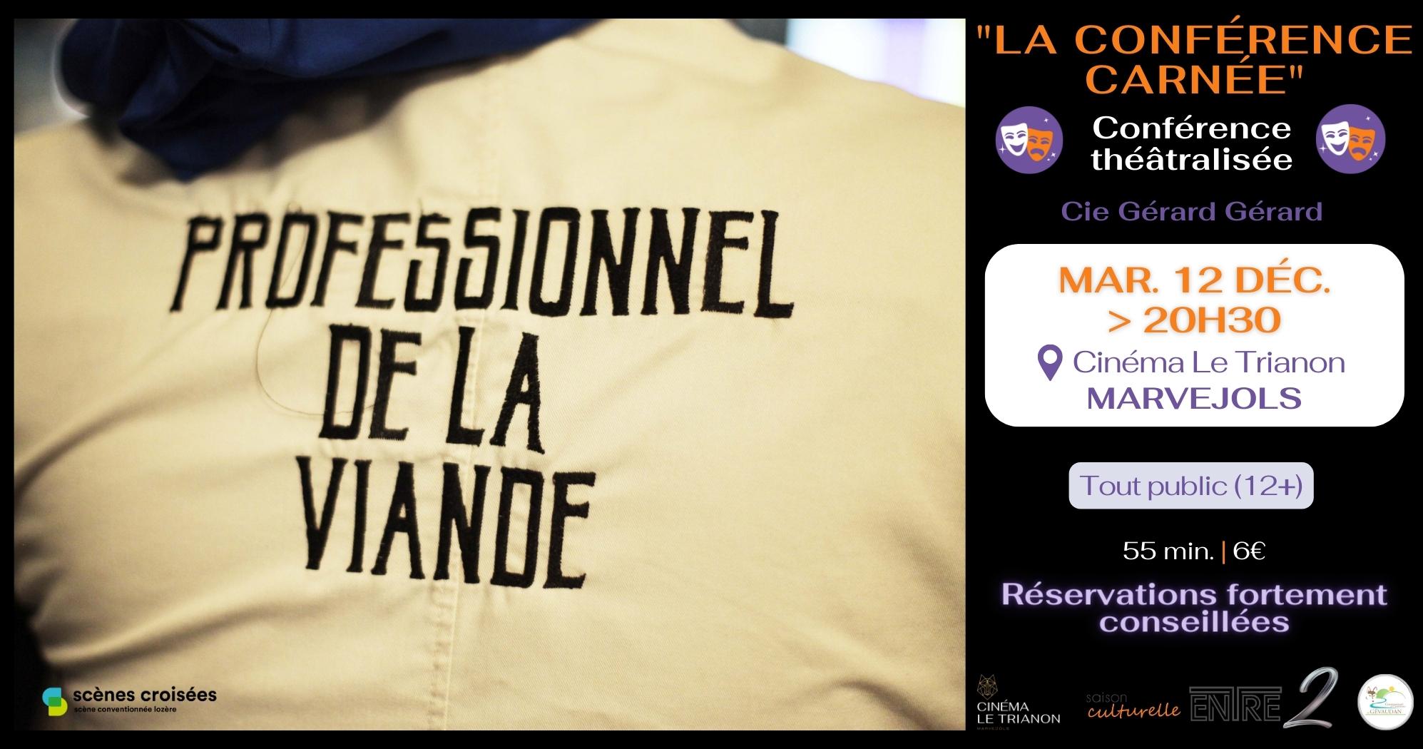 Conférence carnée avec la Cie Gérard Gérard au Trianon de Marvejols | 48 FM